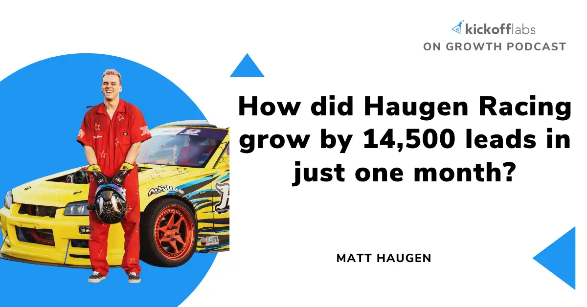 How a KickoffLabs Giveaway Boosted Haugen Racing by 14.5k Leads ...