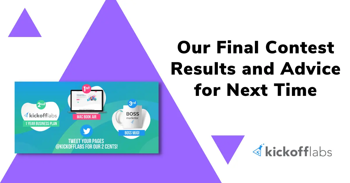 Our Final Giveaway Results and Advice for Your Next Contest | KickoffLabs