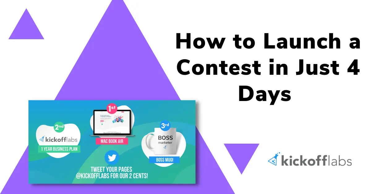 Launch Your Contest Quicker: Our Checklist Overview | KickoffLabs